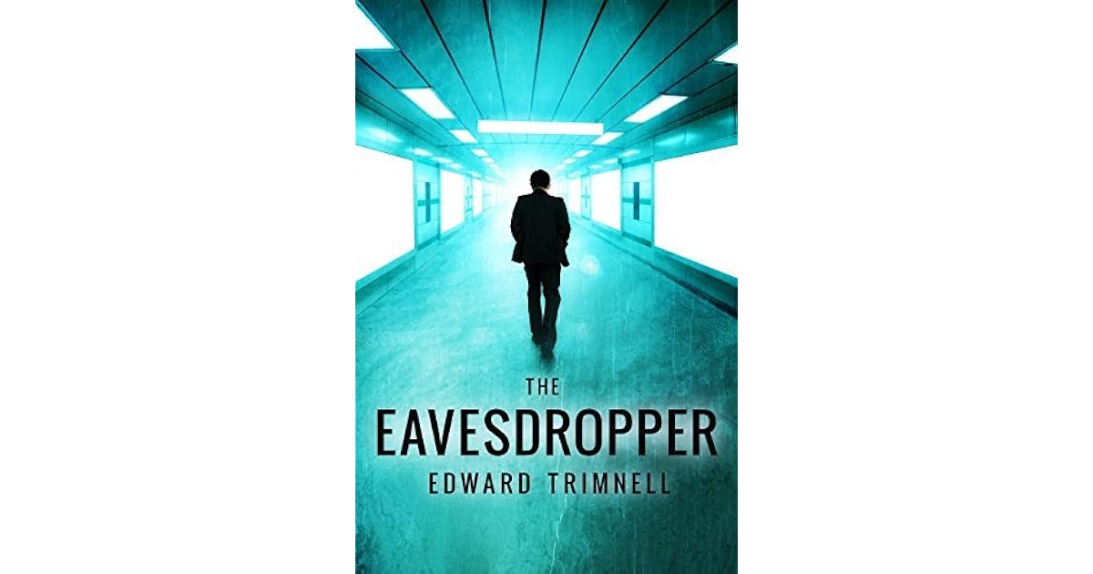 The Eavesdropper by Edward Trimnell