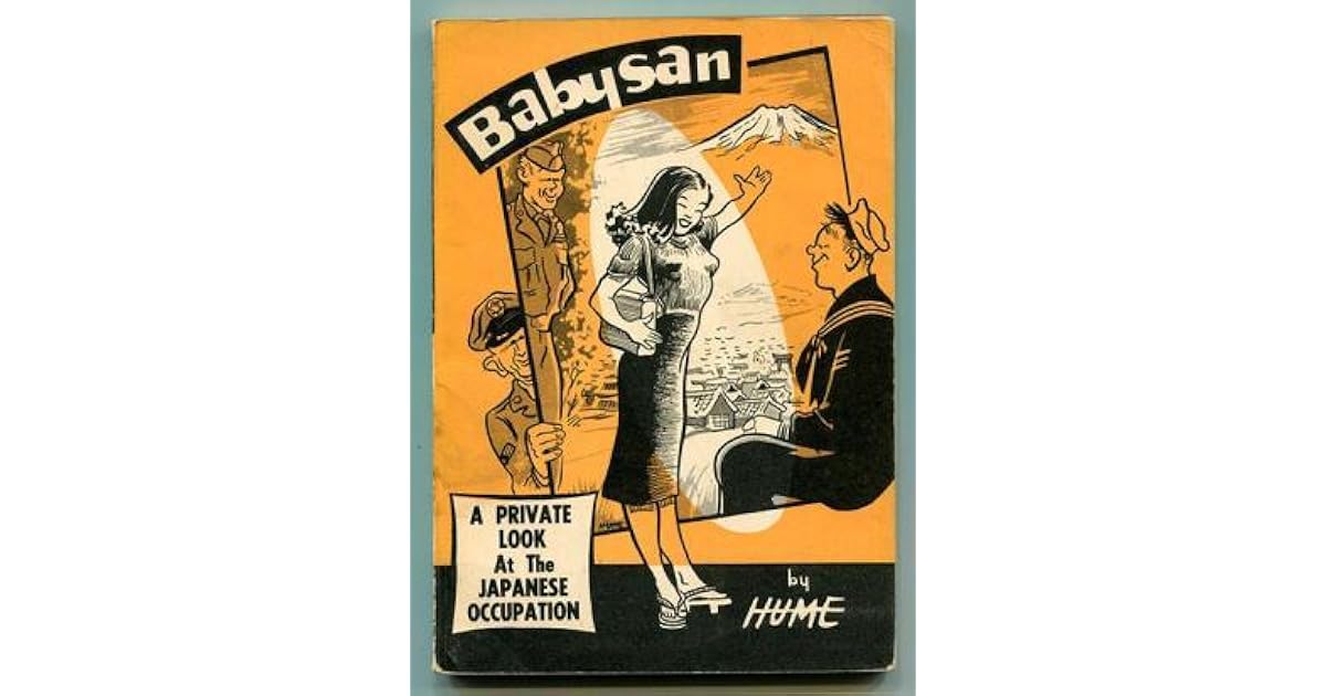 Babysan A Private Look At The Japanese Occupation by Bill Hume