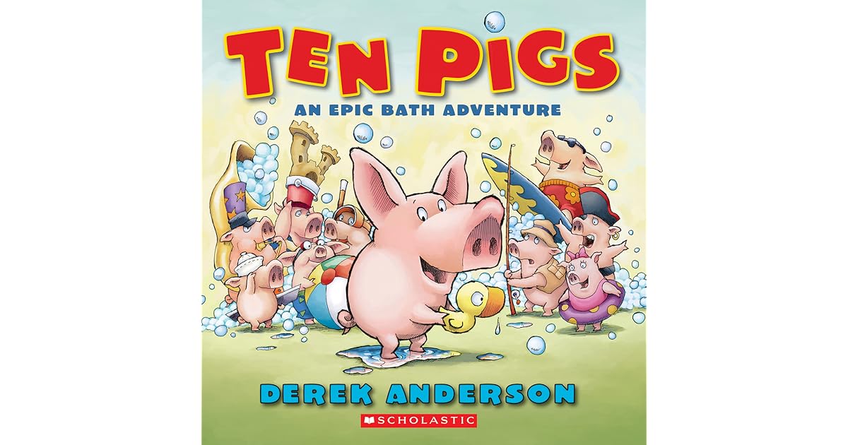 Ten Pigs: A Board Book by Derek Anderson
