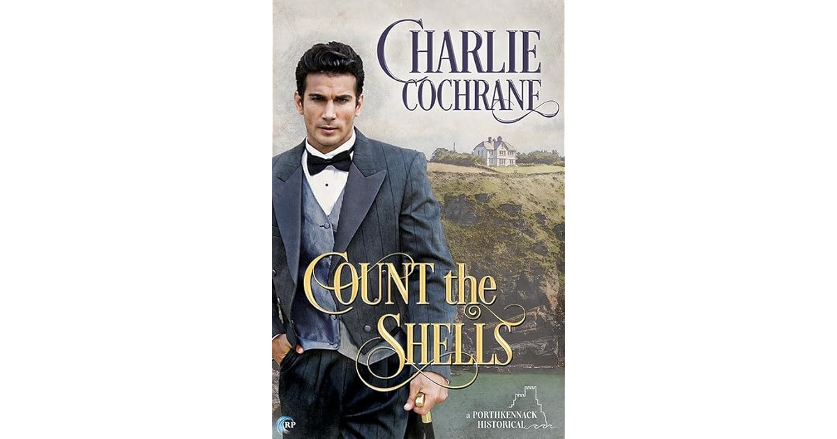 Count the Shells (Porthkennack, #6) by Charlie Cochrane