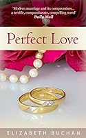 Perfect Love by Elizabeth Buchan