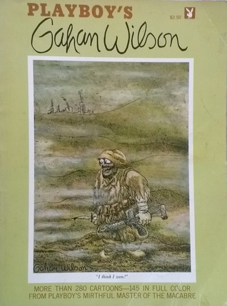 Playboy's Gahan Wilson by Gahan Wilson