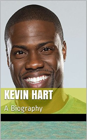 Kevin Hart: A Biography by Nick Jennings