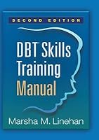 DBT Skills Training: Manual by Marsha M. Linehan