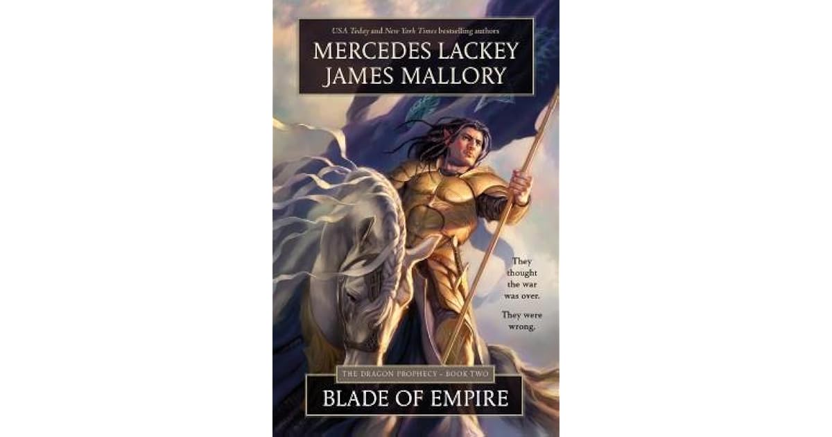 Blade of Empire (The Dragon Prophecy, #2) by Mercedes Lackey