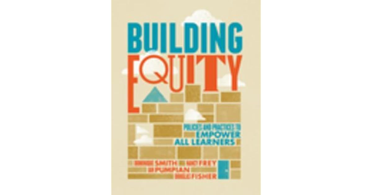 Building Equity: Policies and Practices to Empower All Learners by ...
