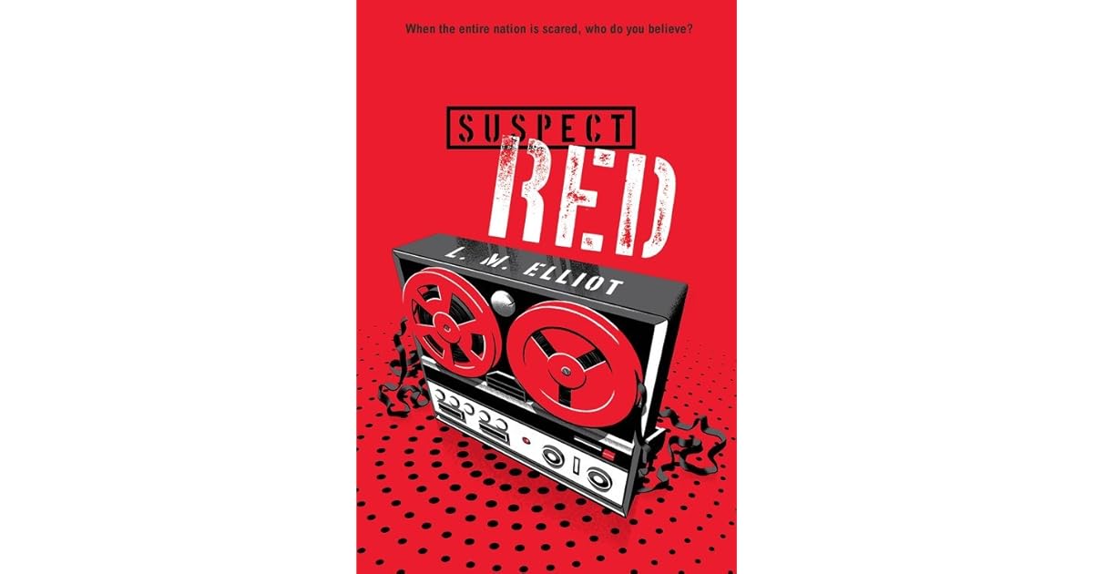 Suspect Red by L.M. Elliott