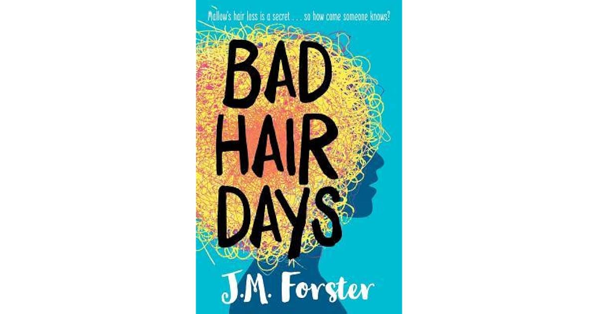 Bad Hair Days by J.M. Forster