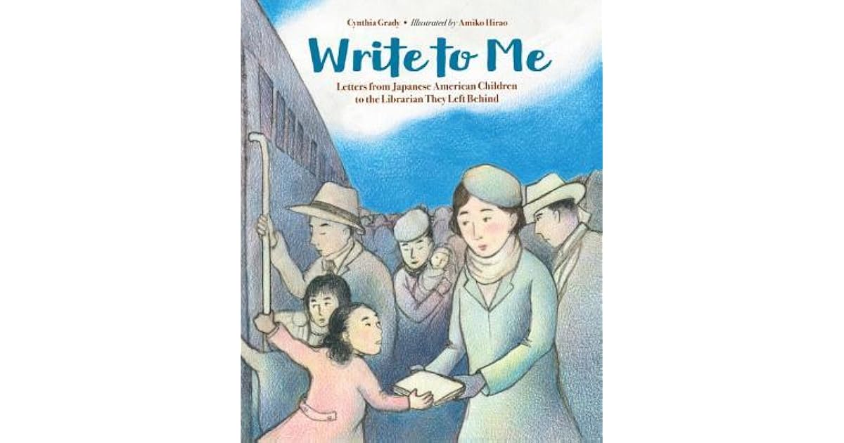 Write to Me: Letters from Japanese American Children to the Librarian ...