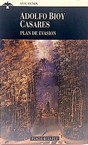 Plan de evasión by Adolfo Bioy Casares