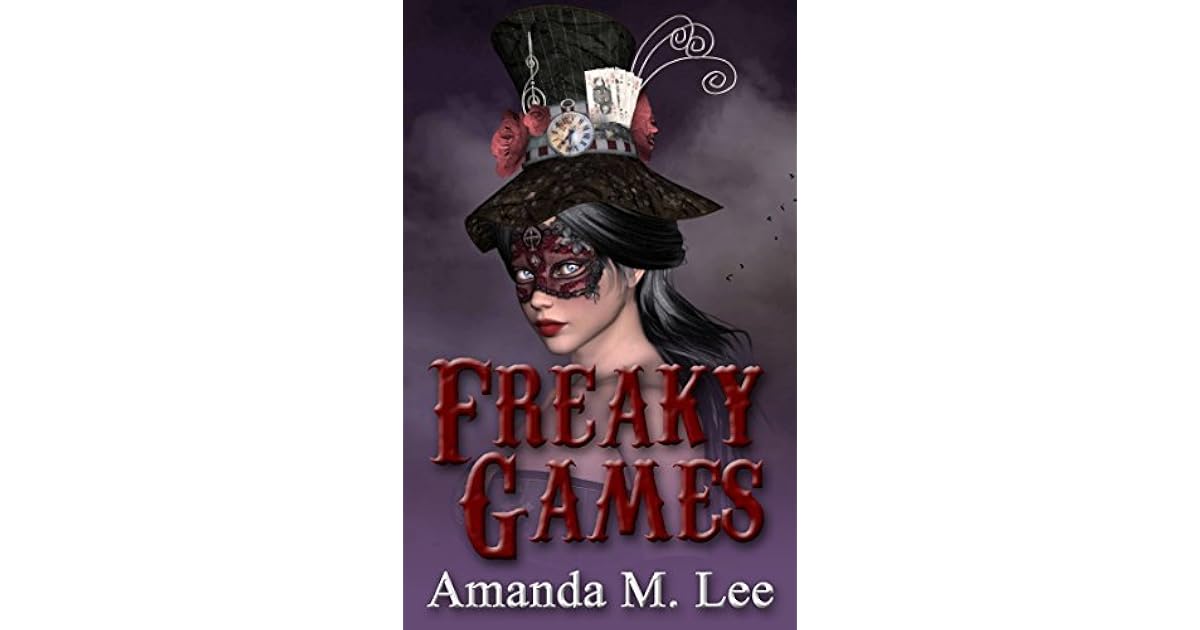 Freaky Games (Mystic Caravan, #4) by Amanda M. Lee