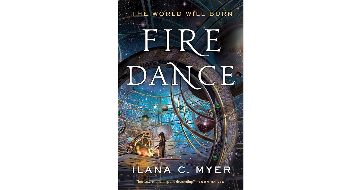 Fire Dance by Ilana C. Myer