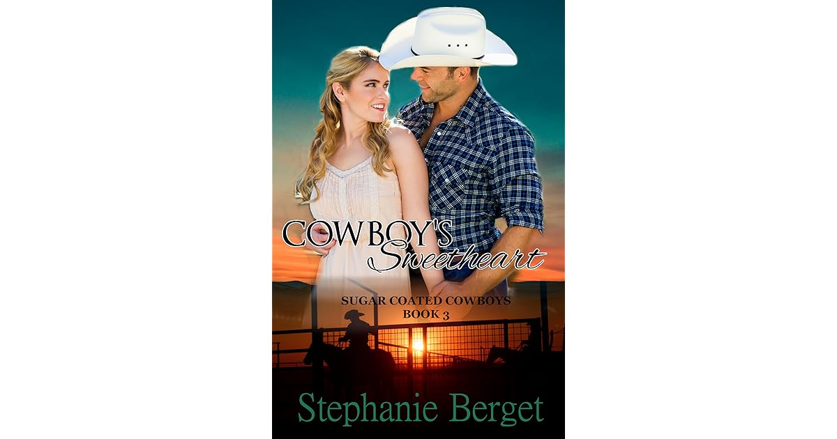 Cowboy's Sweetheart by Stephanie Berget