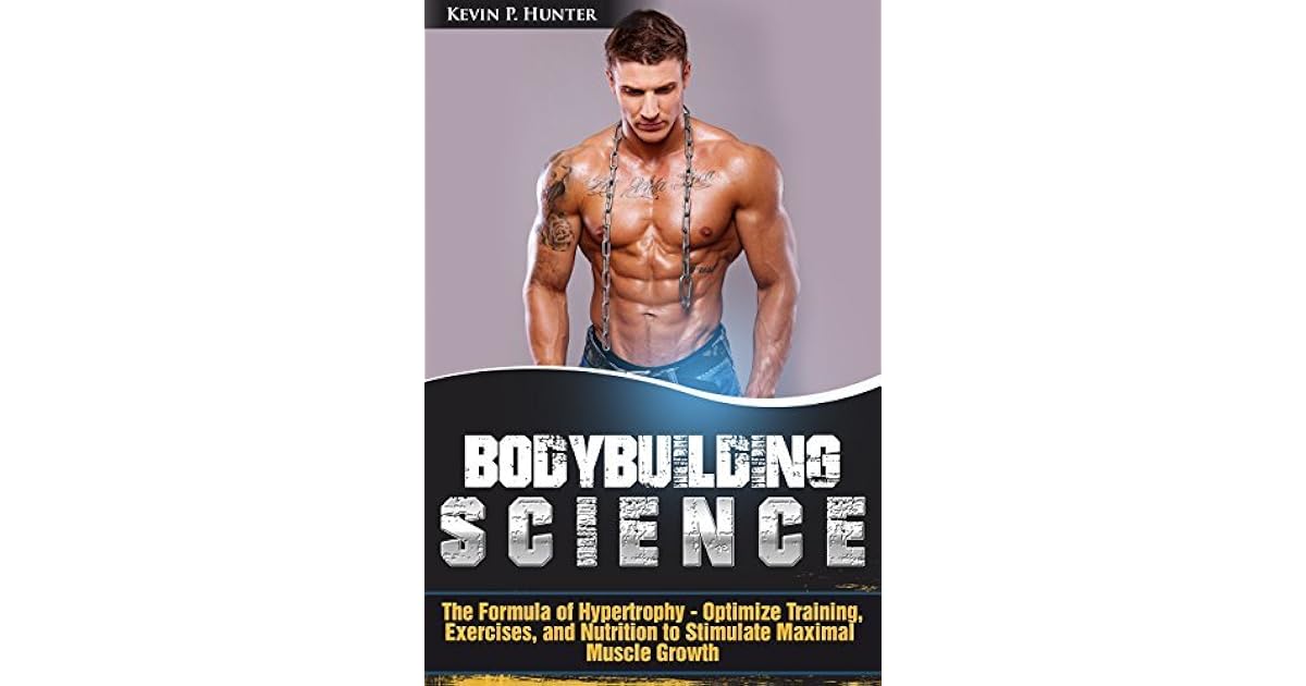 Bodybuilding Science: The Formula of Hypertrophy - Optimize Training ...
