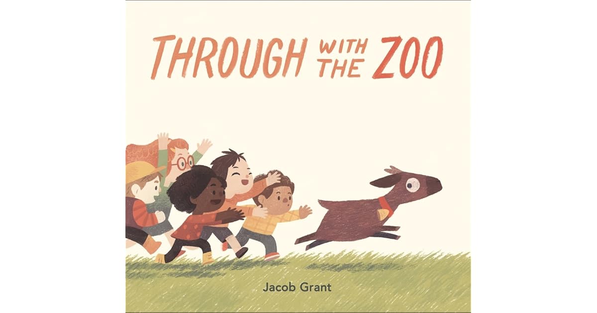 Through with the Zoo by Jacob Grant