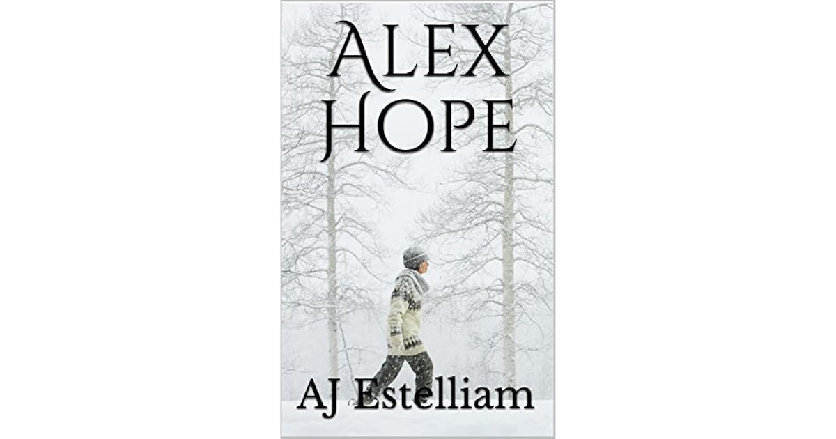 Alex Hope (Alex Hope, #1) by A.J. Estelliam