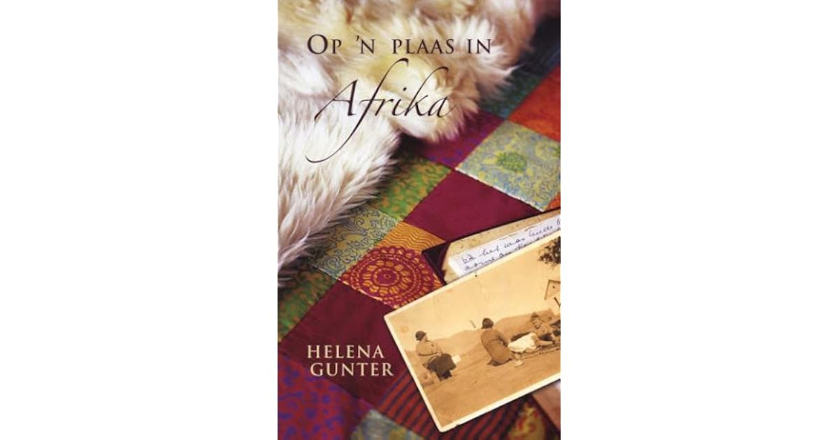 Op 'n plaas in Afrika by Helena Gunter