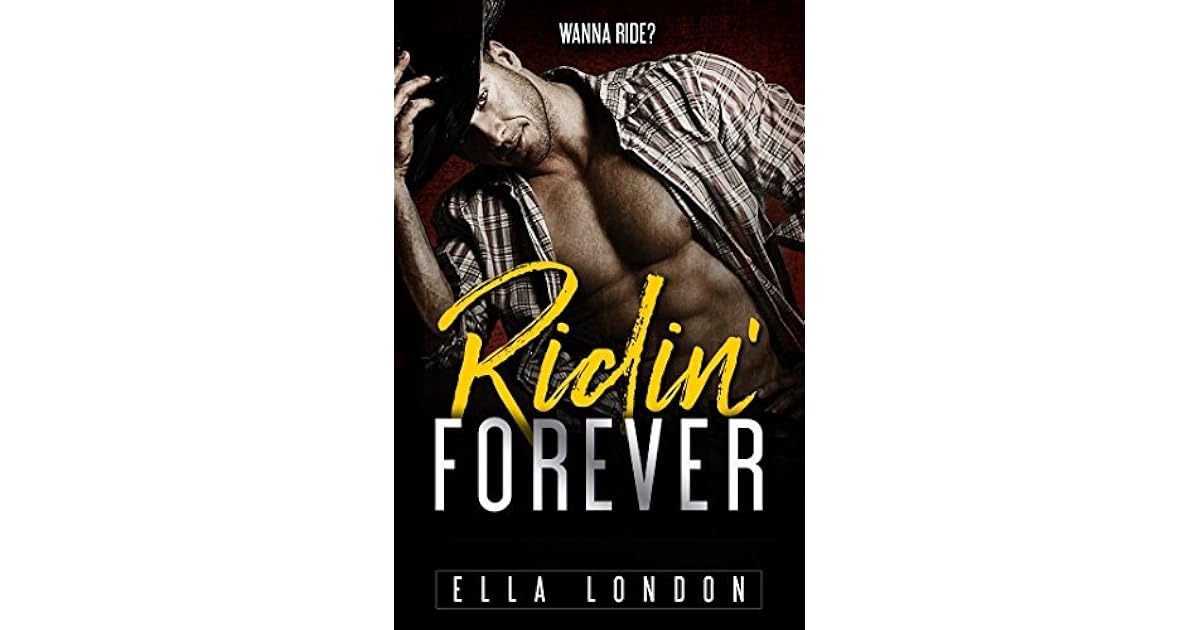 Ridin' Forever (Ridin' Dirty, Book Three) by Ella London