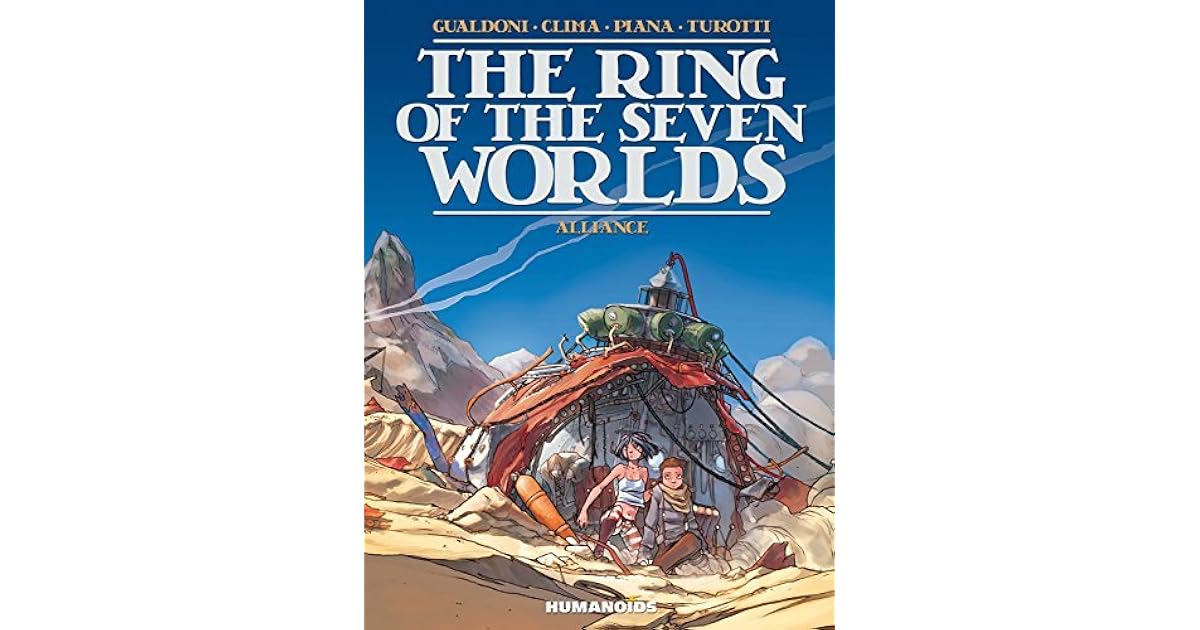 The Ring of the Seven Worlds Vol. 2: Alliance by Gabriele Clima