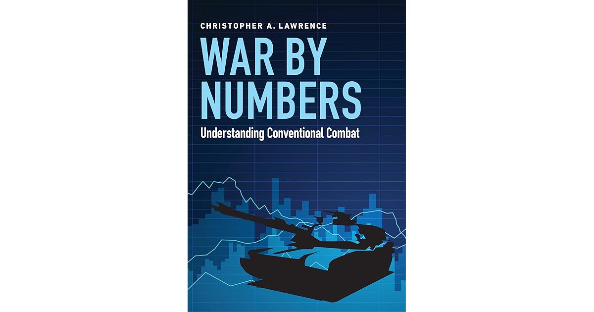 War by Numbers: Understanding Conventional Combat by Christopher A ...