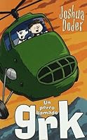 A Dog Called Grk (Grk, #1) by Joshua Doder