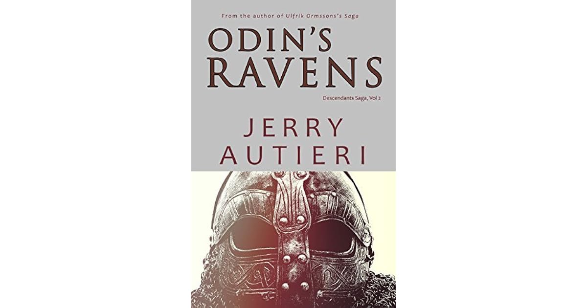 Odin's Ravens (Descendants Saga, #2) by Jerry Autieri