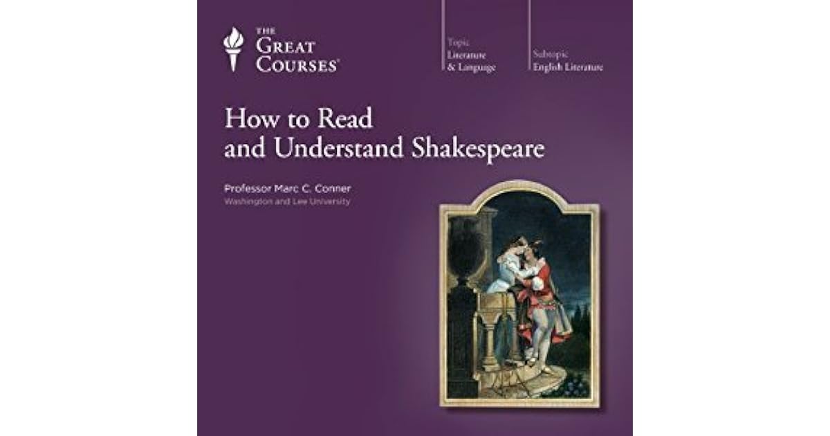How to Read and Understand Shakespeare by Marc C. Conner