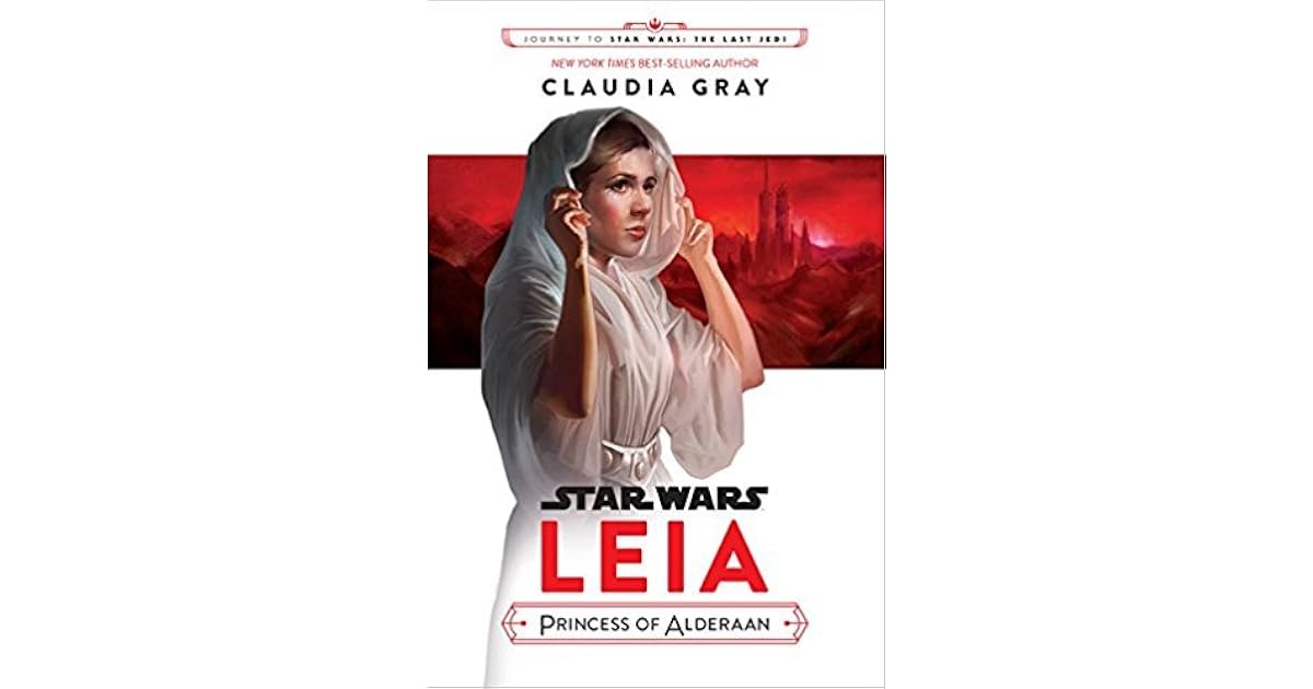 Leia, Princess of Alderaan by Claudia Gray