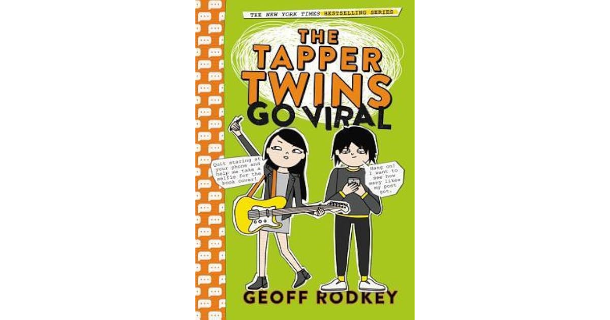 The Tapper Twins Go Viral by Geoff Rodkey