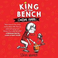 Control Freak (King of the Bench #2) by Steve Moore