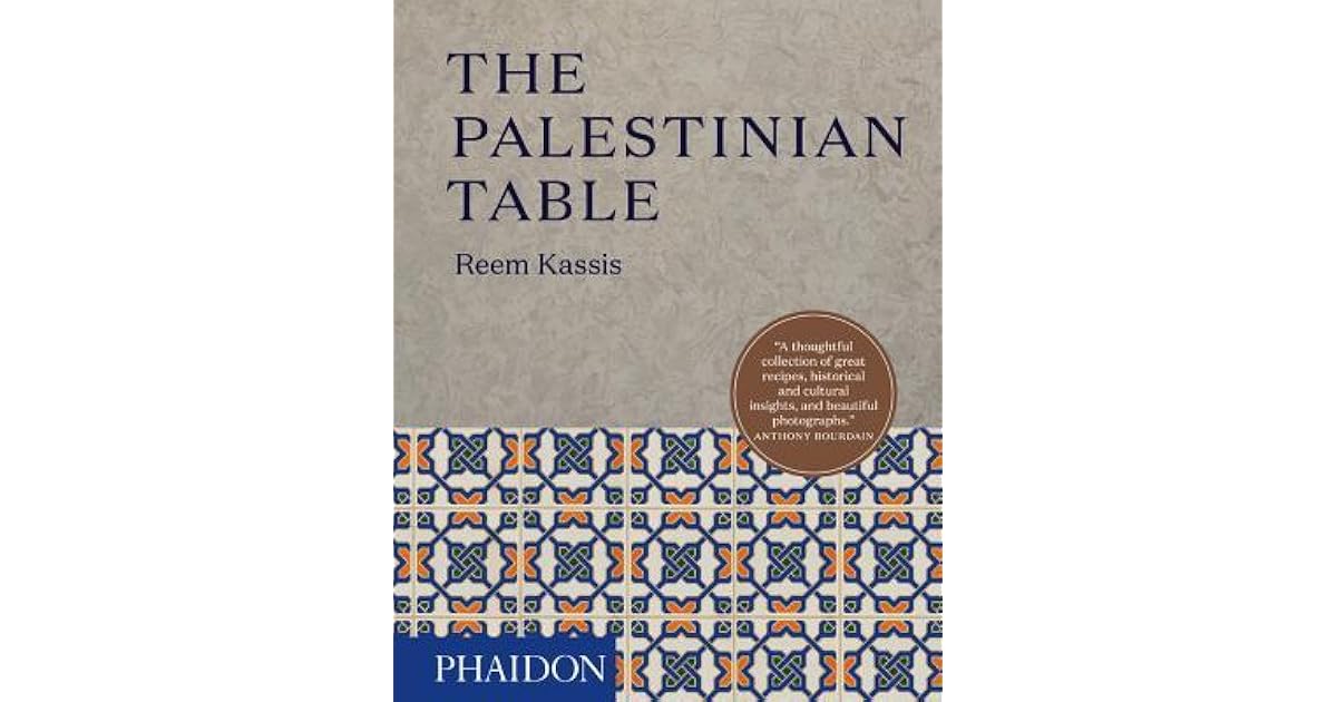 The Palestinian Table by Reem Kassis