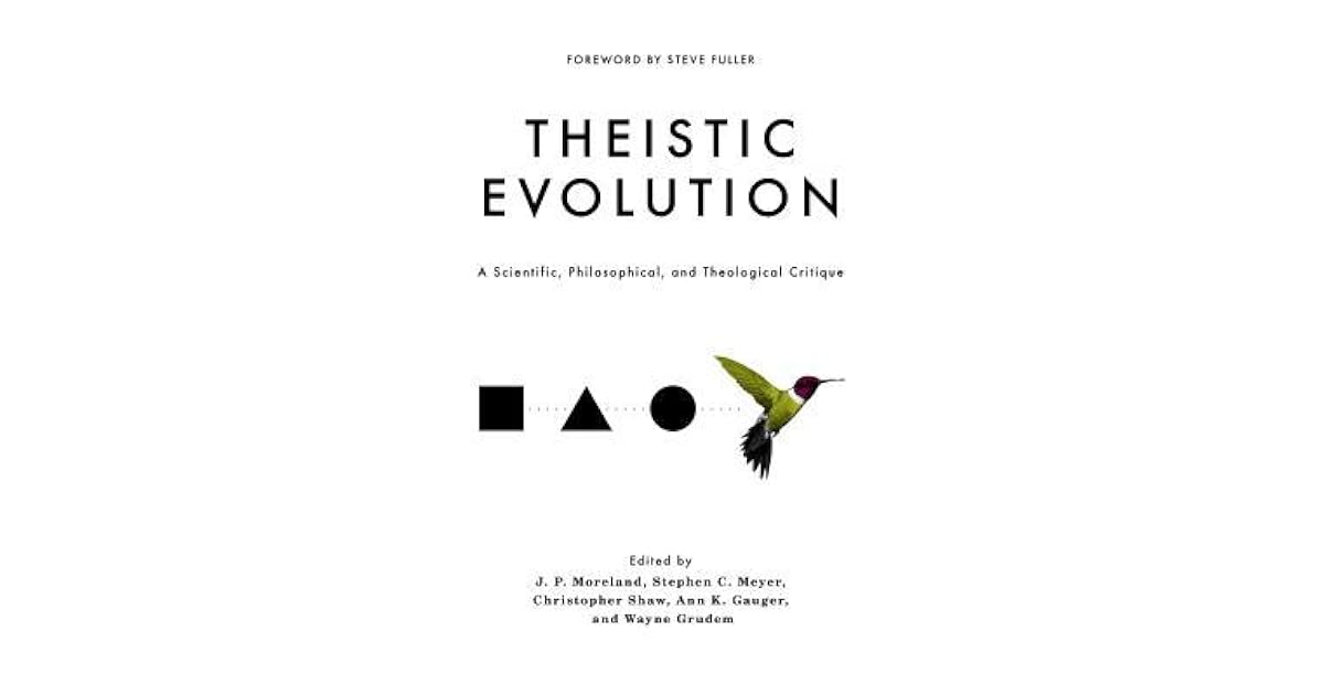 Theistic Evolution: A Scientific, Philosophical, and Theological ...