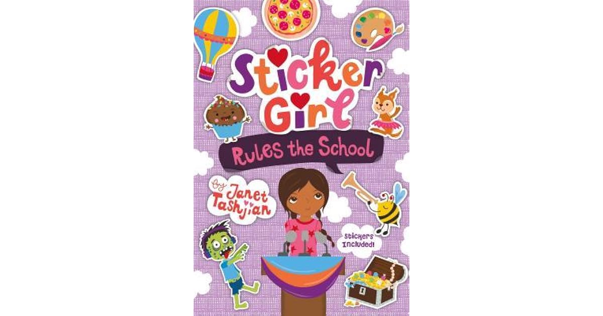 Sticker Girl Rules the School by Janet Tashjian