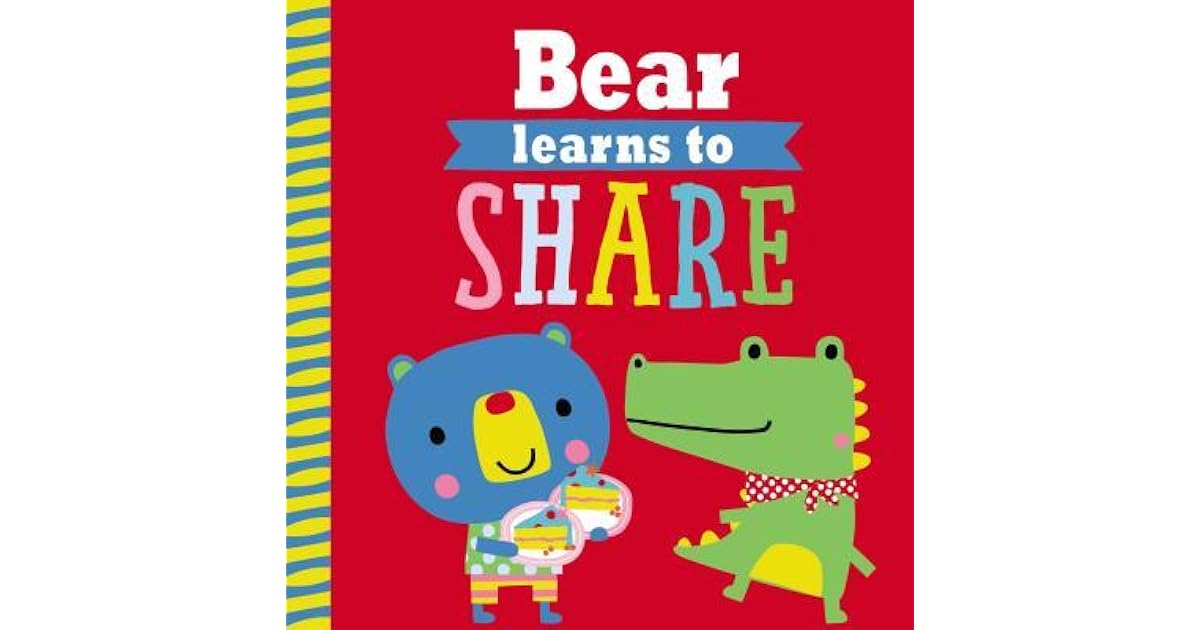 Bear Learns to Share by Rosie Greening
