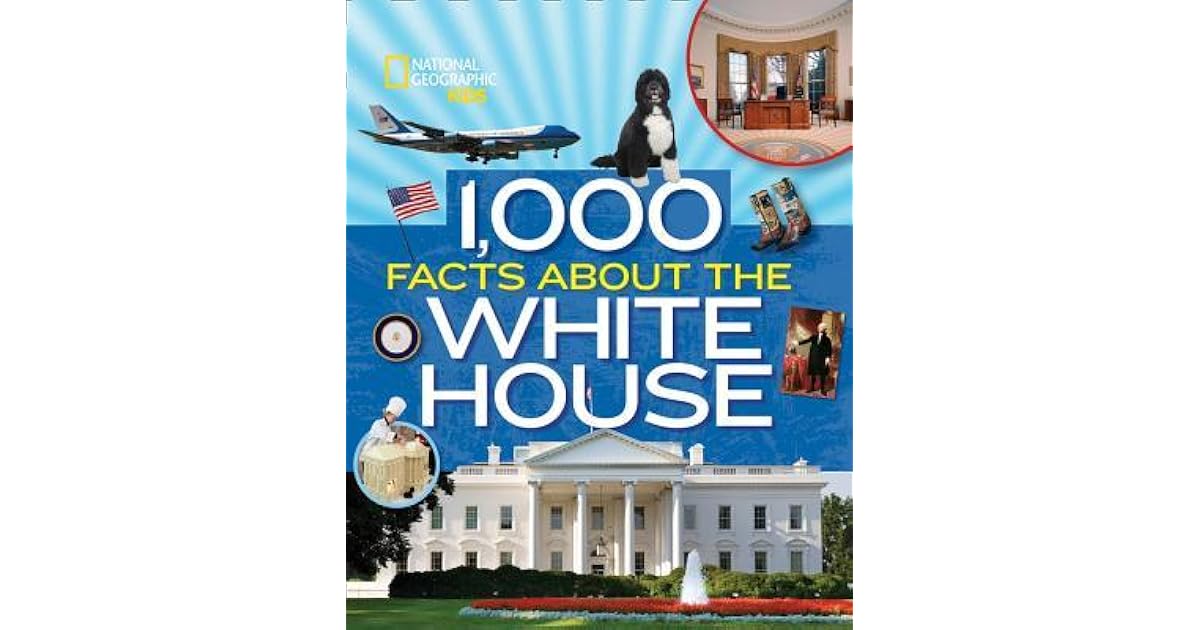 1,000 Facts About the White House by Sarah Wassner Flynn