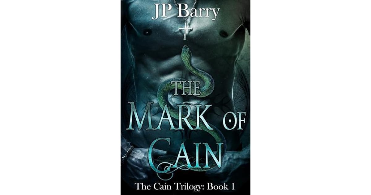 The Mark of Cain (The Cain Trilogy #1) by J.P. Barry