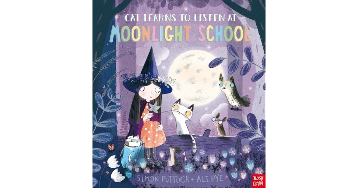 Cat Learns to Listen at Moonlight School by Simon Puttock
