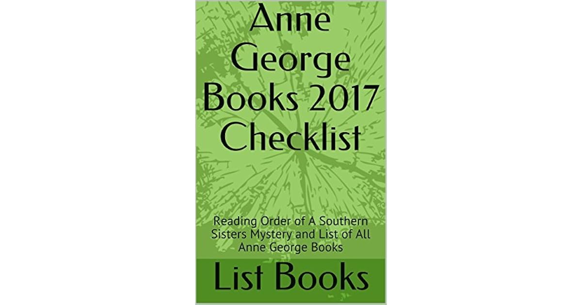 Anne George Books 2017 Checklist: Reading Order of A Southern Sisters ...