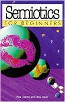 Introducing Semiotics by Paul Cobley