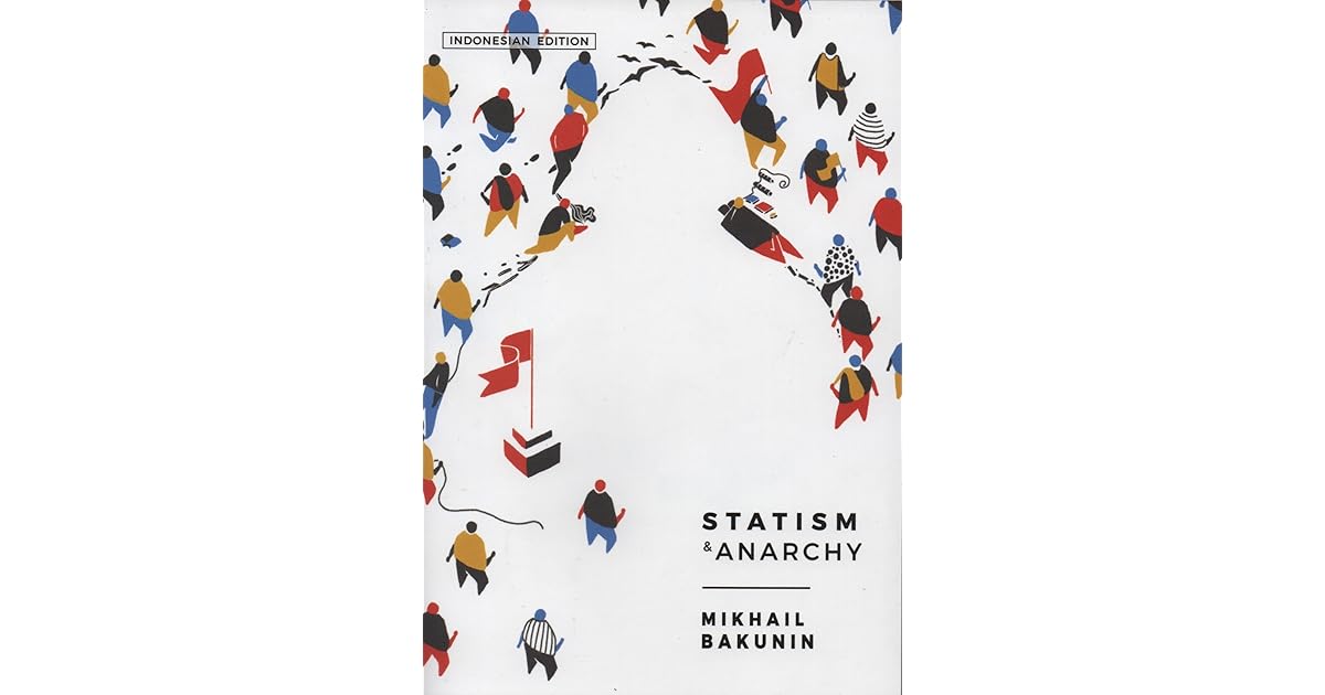 Statism & Anarchy by Mikhail Bakunin