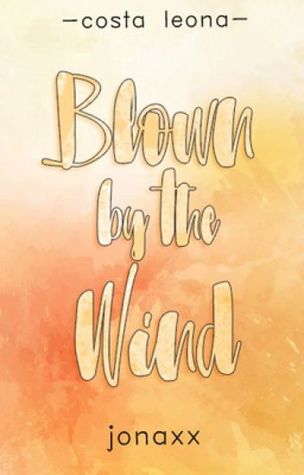 Blown by the Wind (Costa Leona Series #4) by Jonaxx