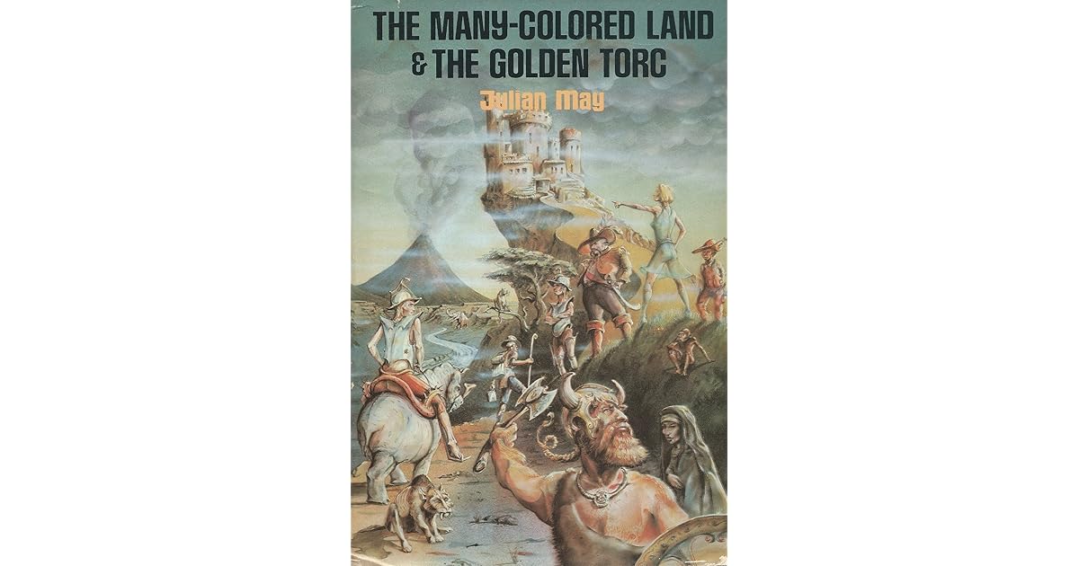 The Many Colored Land & The Golden Torc by Julian May