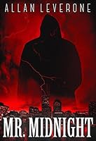 Mr. Midnight (Midnight, #1) by Allan Leverone