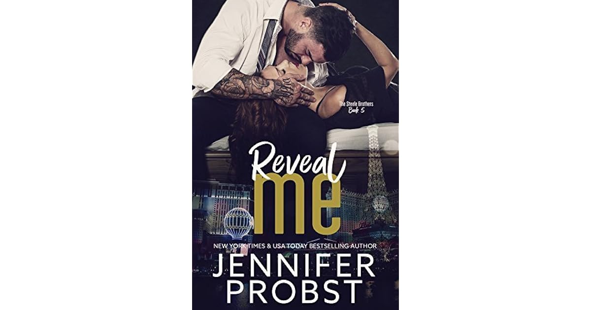 Reveal Me (Steele Brothers, #5) by Jennifer Probst
