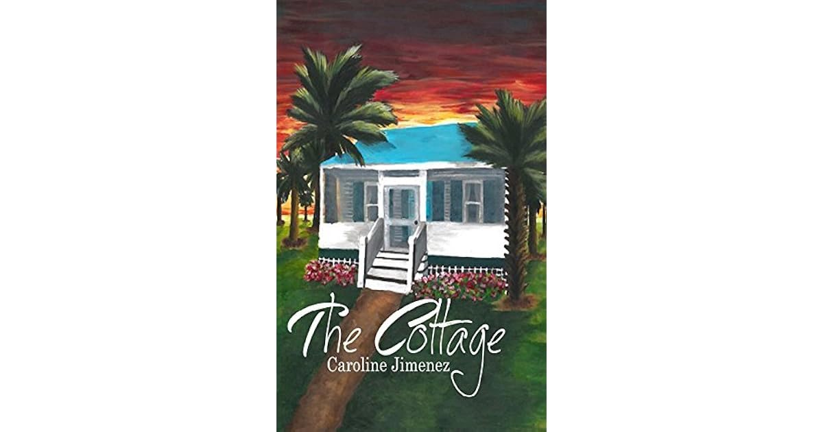 The Cottage by Caroline Jimenez