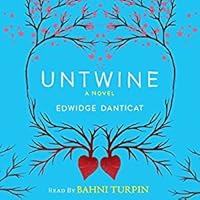 Untwine by Edwidge Danticat
