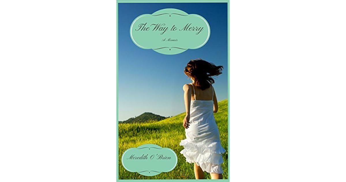 The Way to Merry by Meredith OBrien