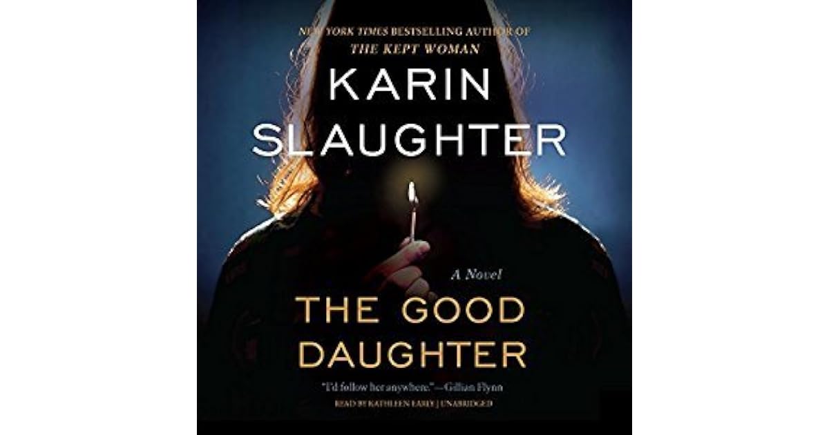 The Good Daughter by Karin Slaughter