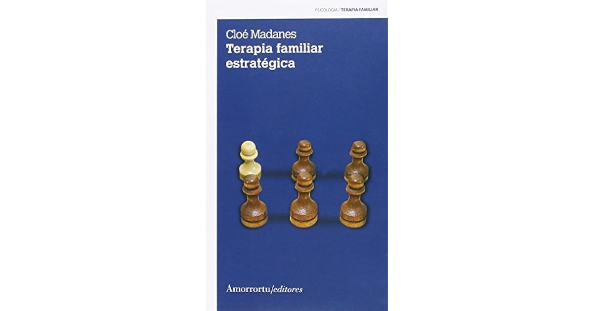 Terapia familiar estratégica by MADANES