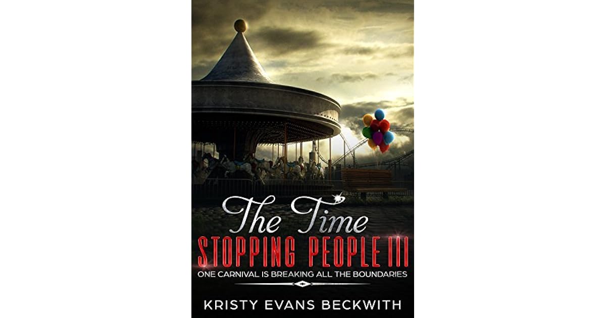The Time Stopping People III by Kristy Evans Beckwith